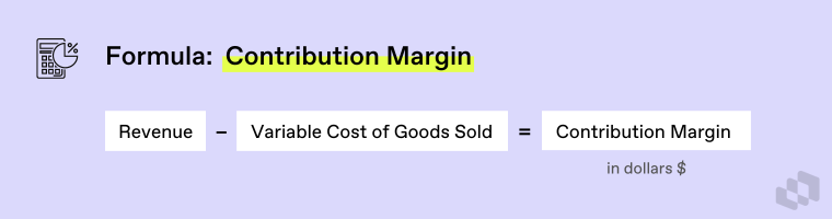 A Simple Guide to Contribution Margin